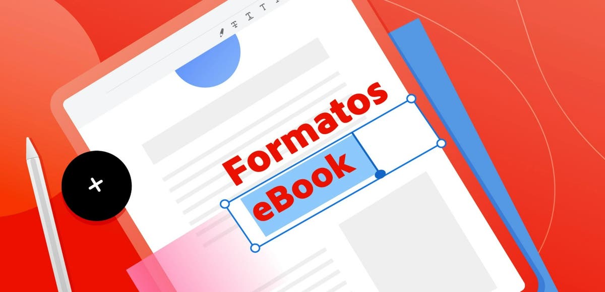 Formatos de eBook: Un vistazo a los formatos para libros electrónicos
