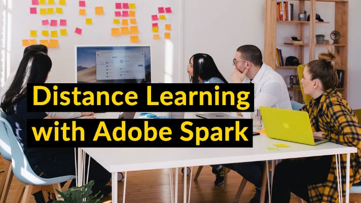 Distance Learning with Adobe Express
